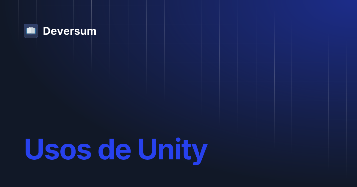 Usos de Unity | Deversum